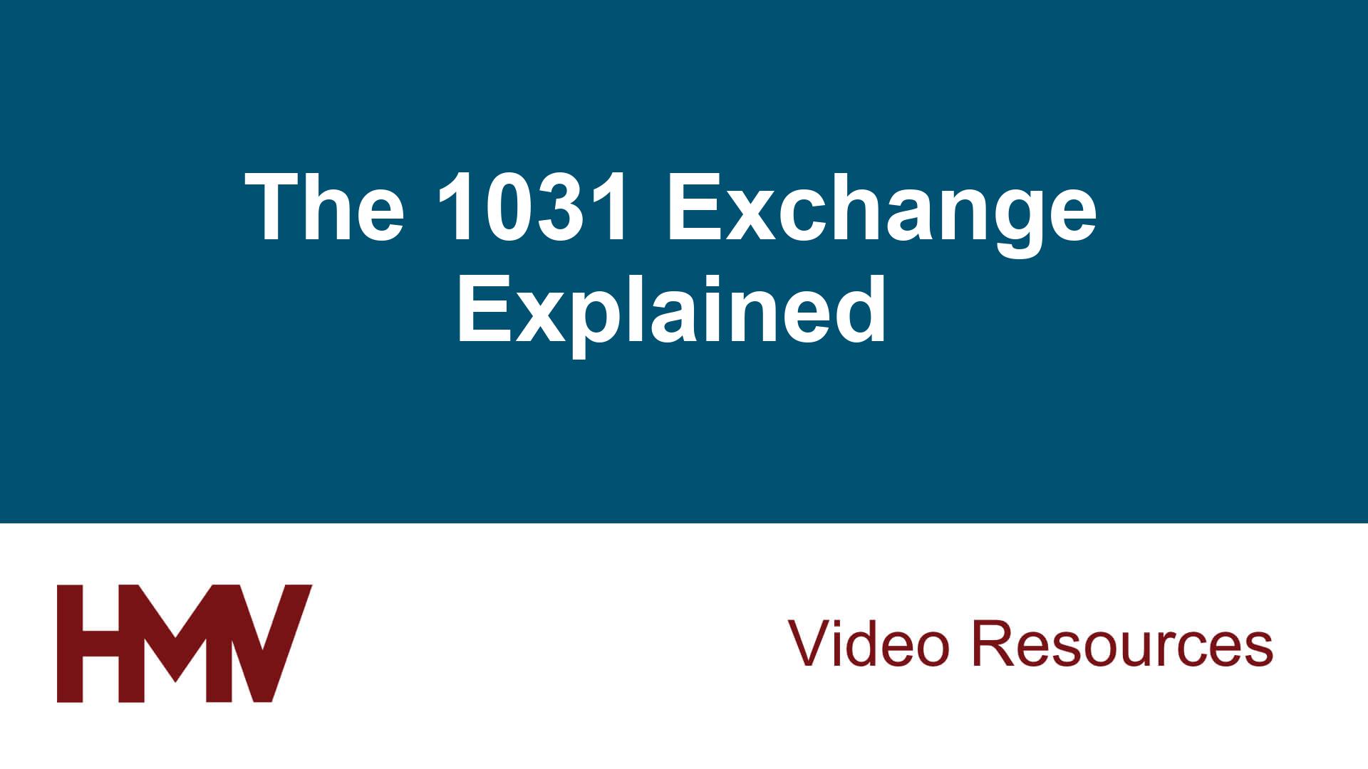 The 1031 Exchange Explained - Heard, McElroy and Vestal