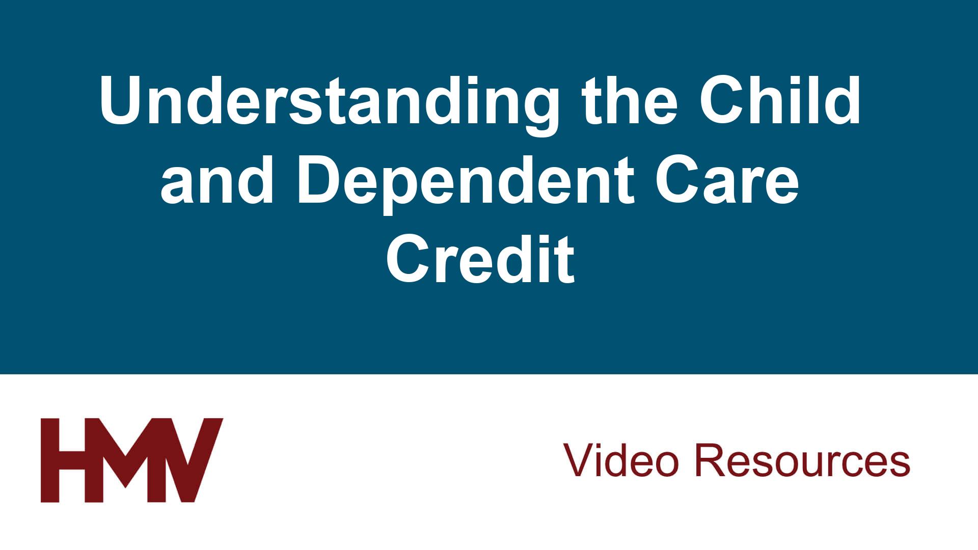 Understanding the Child and Dependent Care Credit - Heard, McElroy and ...